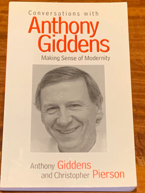 Conversations With Anthony Giddens: Making Sense Of Modernity ...