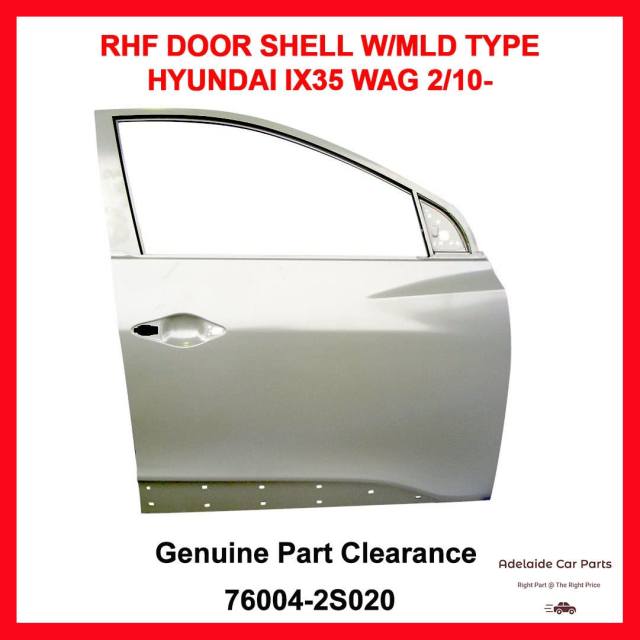 GEN DOOR SHELL RHF HYUNDAI IX35 Wagon 2/10- 76004-2S020 | Auto Body ...
