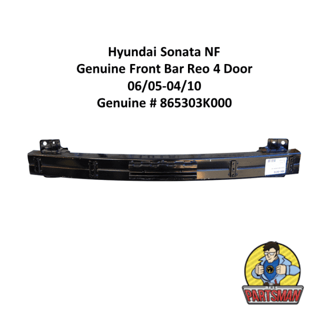Hyundai Sonata NF Genuine Front Bar Reo 4 Door 06/05-04/10 | Auto Body ...