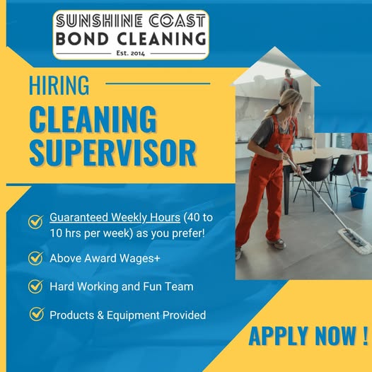 Cleaning Supervisor(SUNSHINE)(Sunshine Coast Bond Cleaning) | Cleaner ...