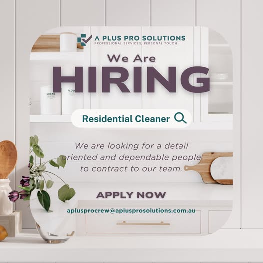 Residential Cleaner(TINGALPA)(A Plus Pro Solutions) | Cleaner ...