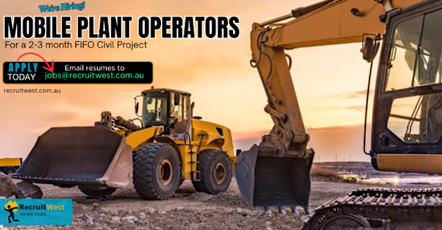 Mobile Plant Operators wanted for a 2-3 FIFO project | Machine & Plant ...