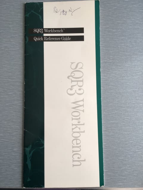 SQR3 Workbench Quick Reference guide MITI******1995 - Textbooks in ...