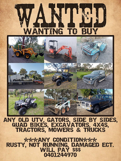 Wanted 2 Buy Machinery Buggys Bobcat Excavator Tractors UTV Quad Bike ...