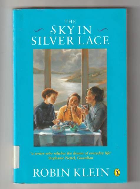 THE SKY IN SILVER LACE (Melling Sisters Trilogy 3) Robin Klein PB 1997 ...