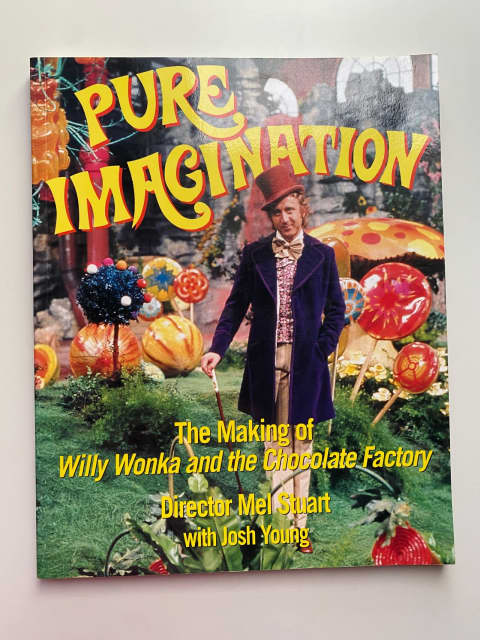 Wonka Pure Imagination Making of Willy Wonka and the Chocolate Factory ...