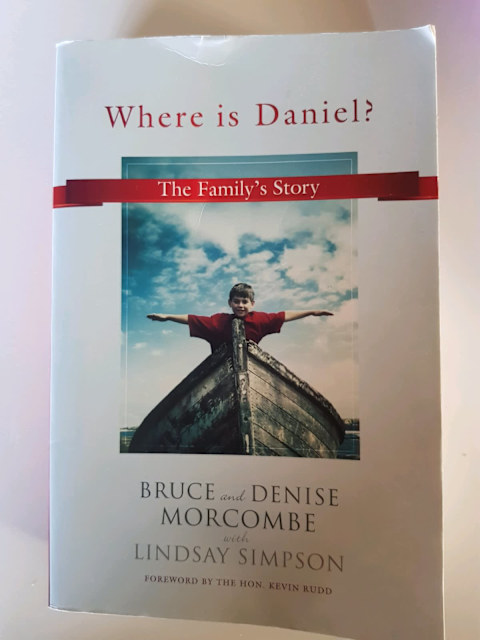 Where is Daniel? The Family's Story By Bruce & Denise Morcombe *B5 ...