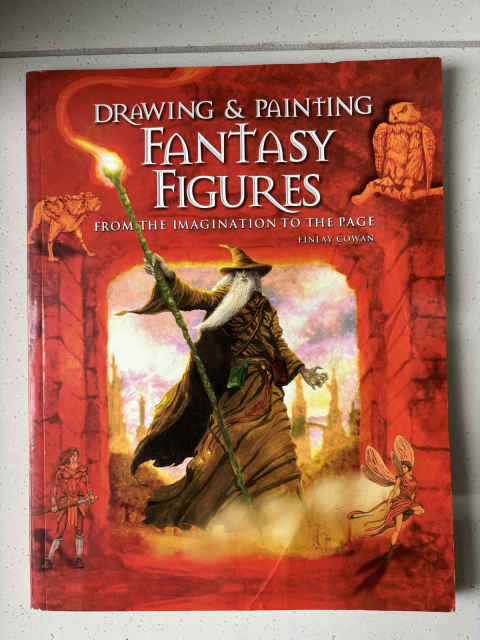 .DRAWING FANTASY FIGURES IMAGINATION TO PAGE* Finlay Cowan* Book ...